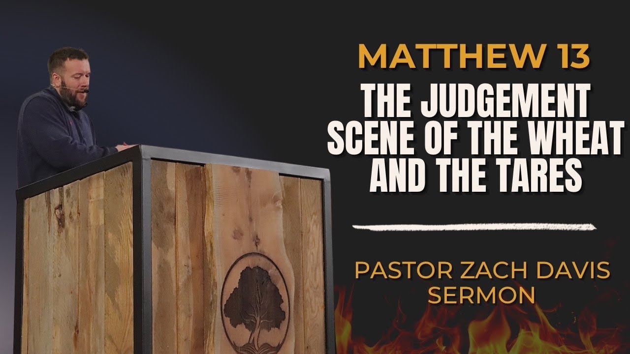Matthew 13: The Judgement Scene of the Wheat and the Tares - YouTube