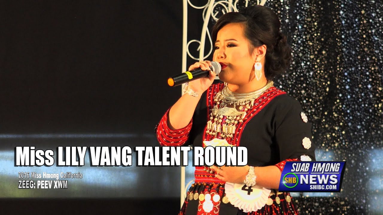 SUAB HMONG NEWS: Miss Lily Vang (2016 Miss Hmong California) Talent ...
