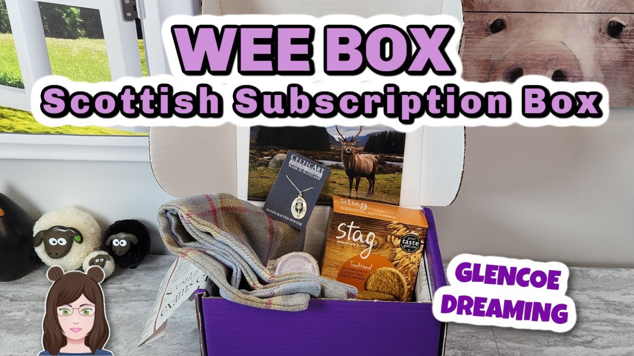 WEEBOX "Glencoe Dreaming" Scottish Subscription Box Unboxing! March ...
