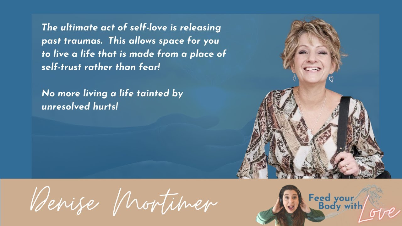 Self-Trust is the most underrated quality we have with Denise Mortimer ...