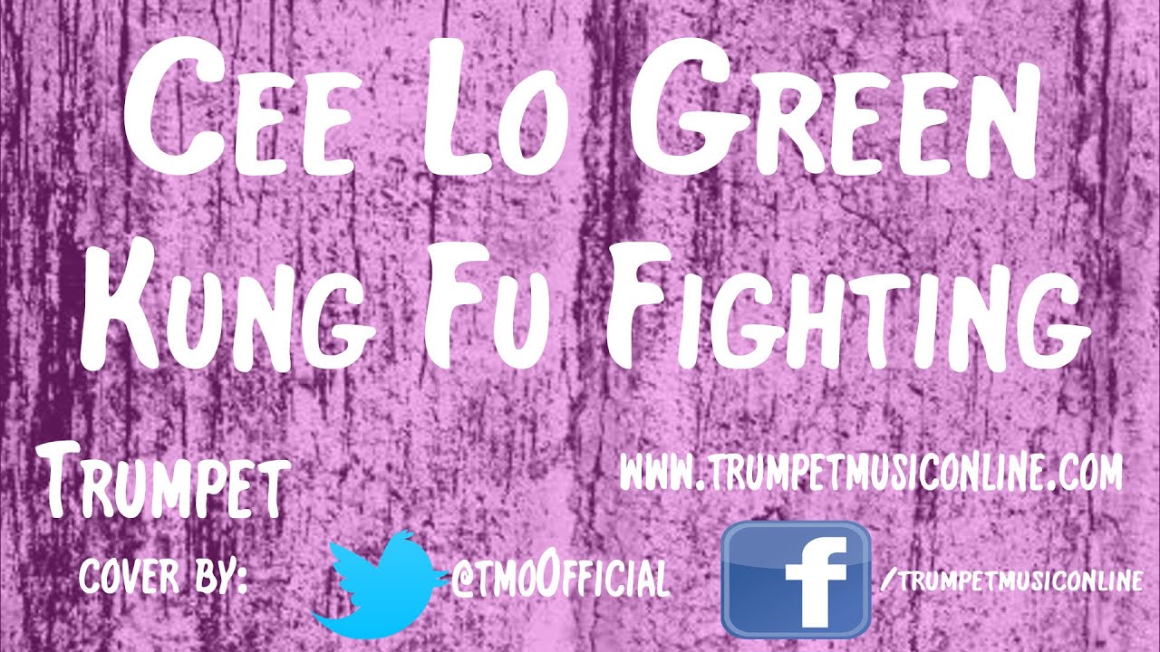 Trumpet Cover ~ Cee Lo Green - Kung Fu Fighting - YouTube