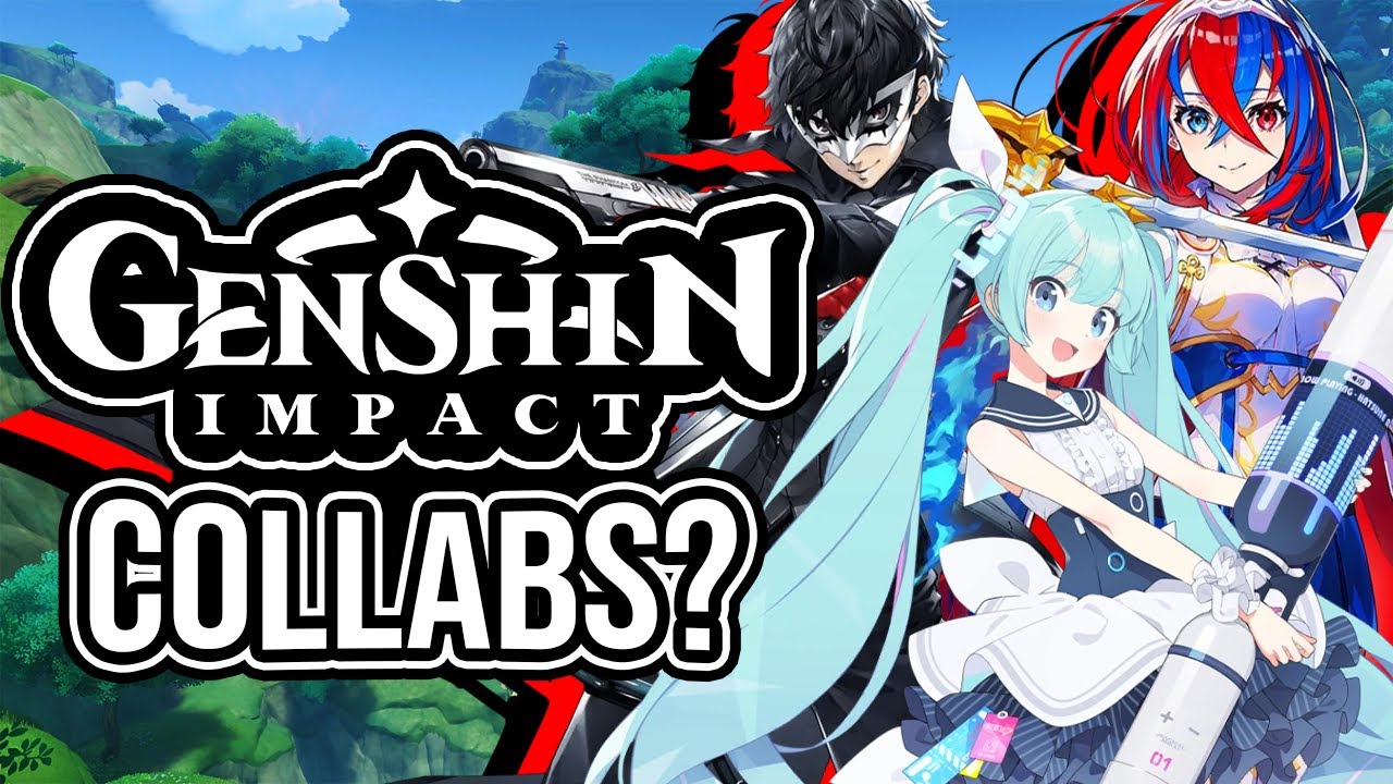 10 GENSHIN IMPACT COLLABS I WANNA SEE - YouTube