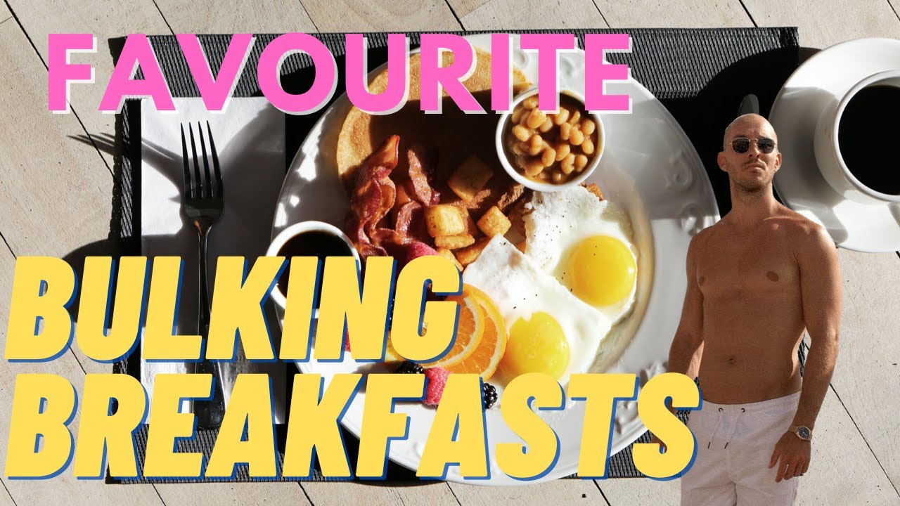 BULKING BREAKFAST - Favourite High Calorie Meals - YouTube