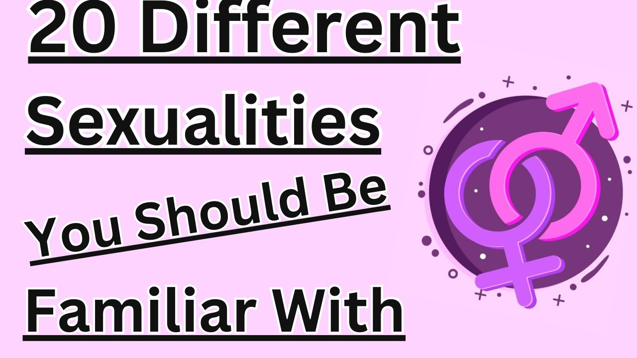 20 Different Sexualities You Should Be Familiar With 💕 - YouTube