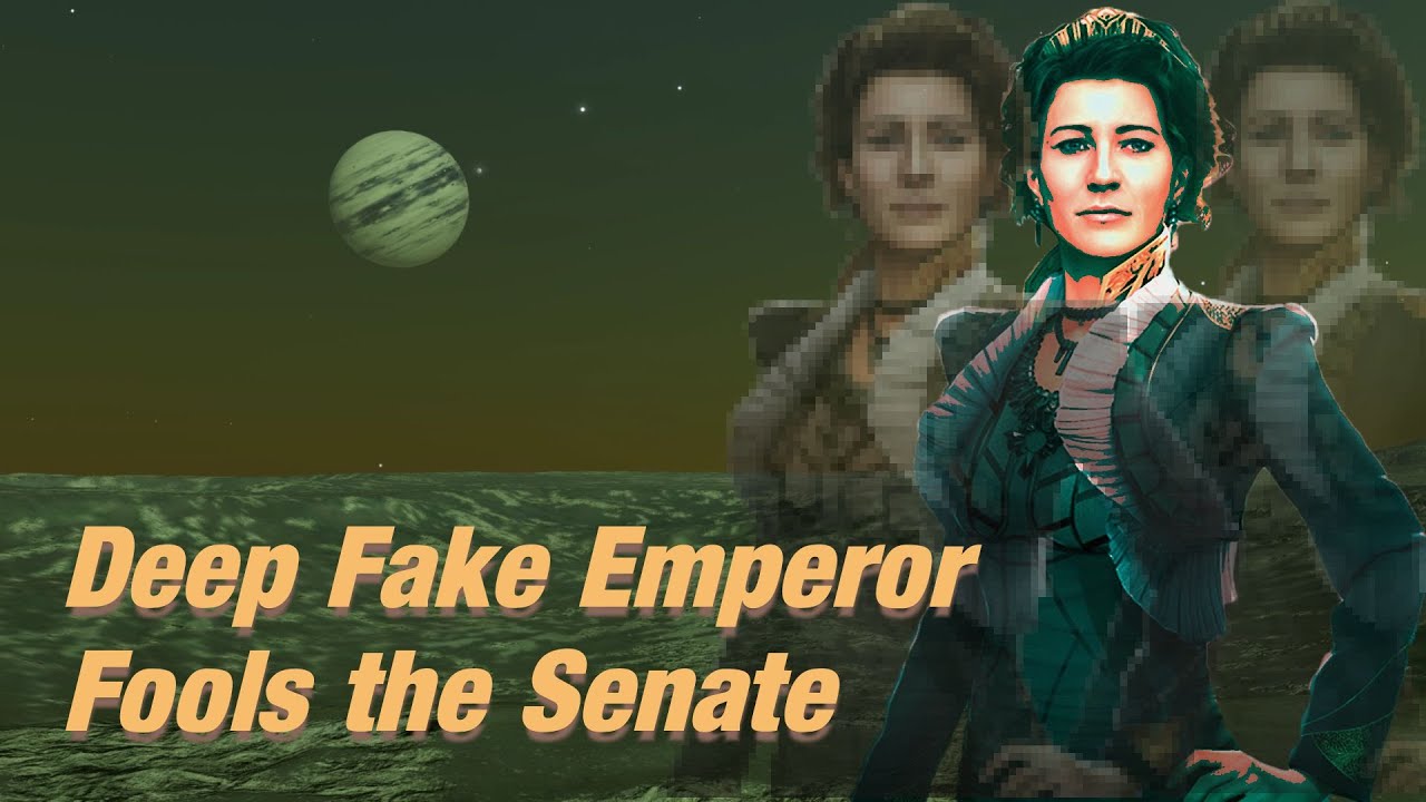 14 Feb: Deep Fake Emperor Fools the Senate (Elite Dangerous) - YouTube