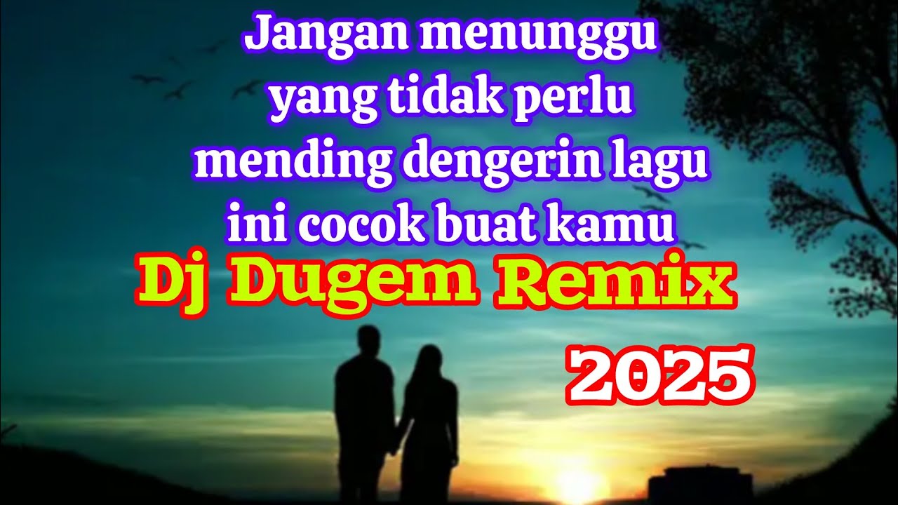 Dj Dugem Remix 2025@Alhubu.tysa25 - YouTube