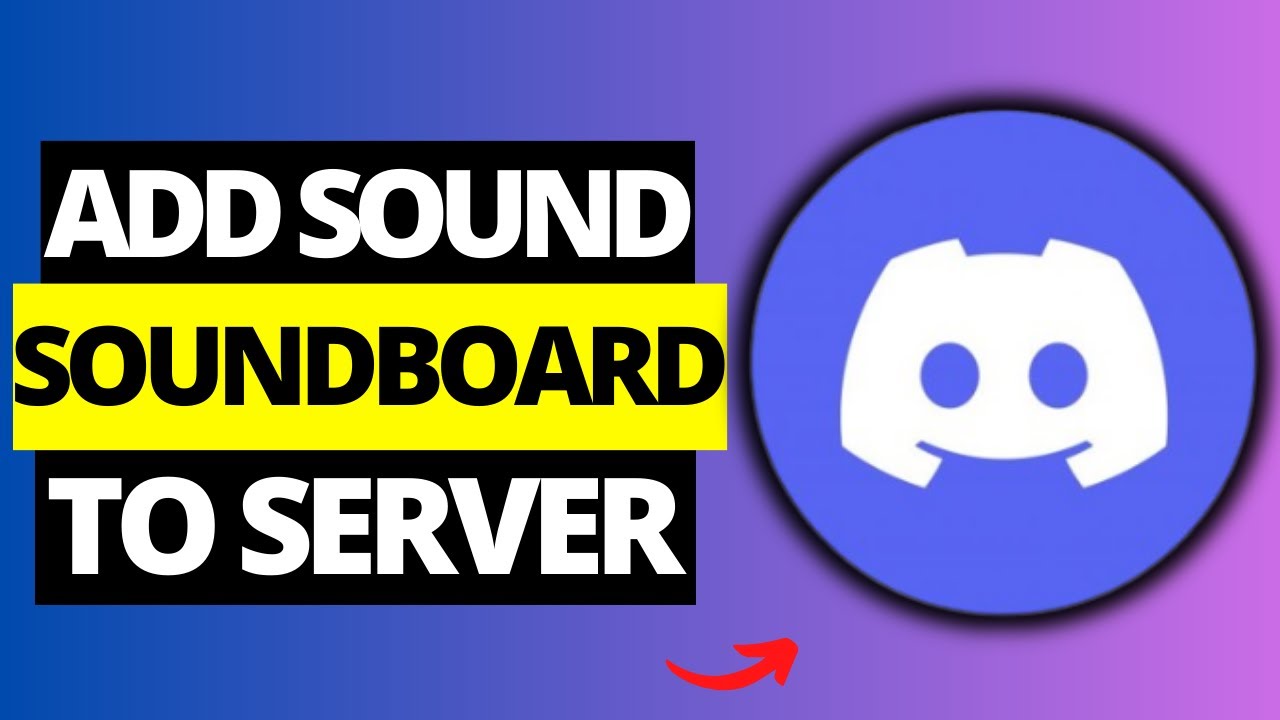 How To Add Soundboard Sounds To Discord Server - Full Guide 2025 - YouTube