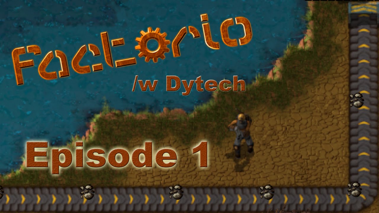 Factorio Dytech Lets Play!! S01 EP01 /w Dytech Mod - Getting Started! - YouTube
