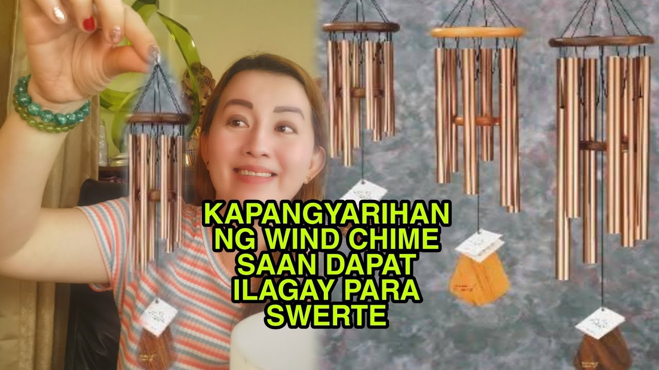 KAPANGYARIHAN NG WIND CHIME SAAN DAPAT ILAGAY PARA SWERTE? - APPLE ...