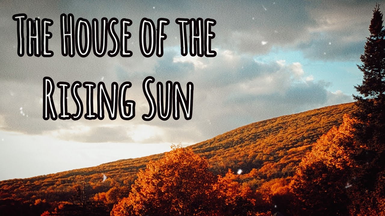 The House of the Rising Sun - Traditional American Folk Song - YouTube