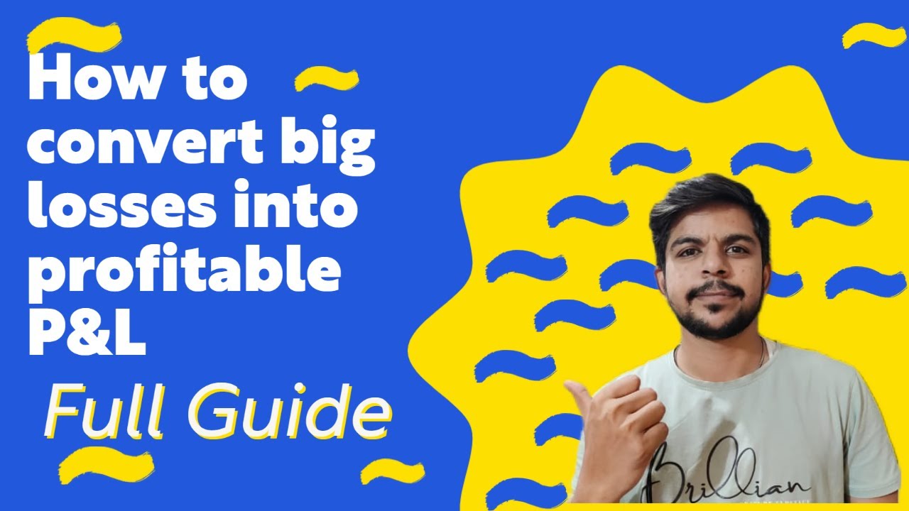 How To Convert Big Losses Into Profitable P L Statement YouTube How To Convert Big Losses Into Profitable P L Statement YouTube