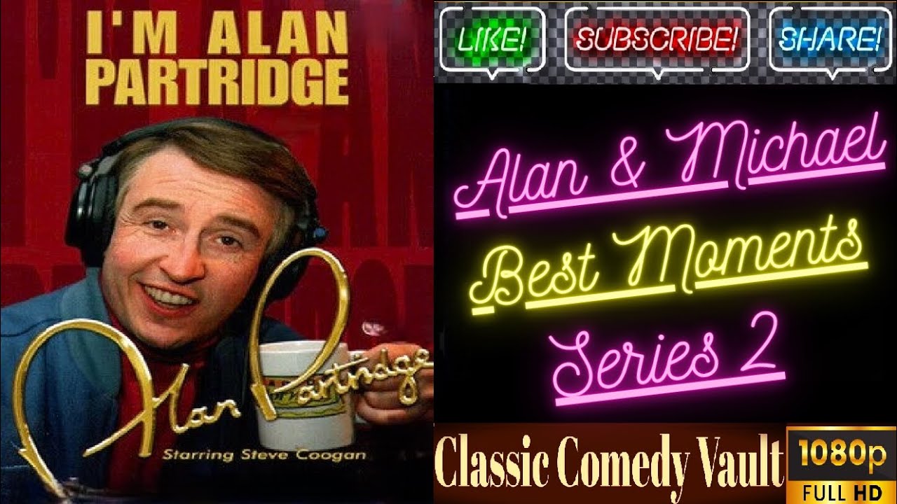 I'm Alan Partridge, Alan & Michael's Best Moments, Series 2, HD - YouTube