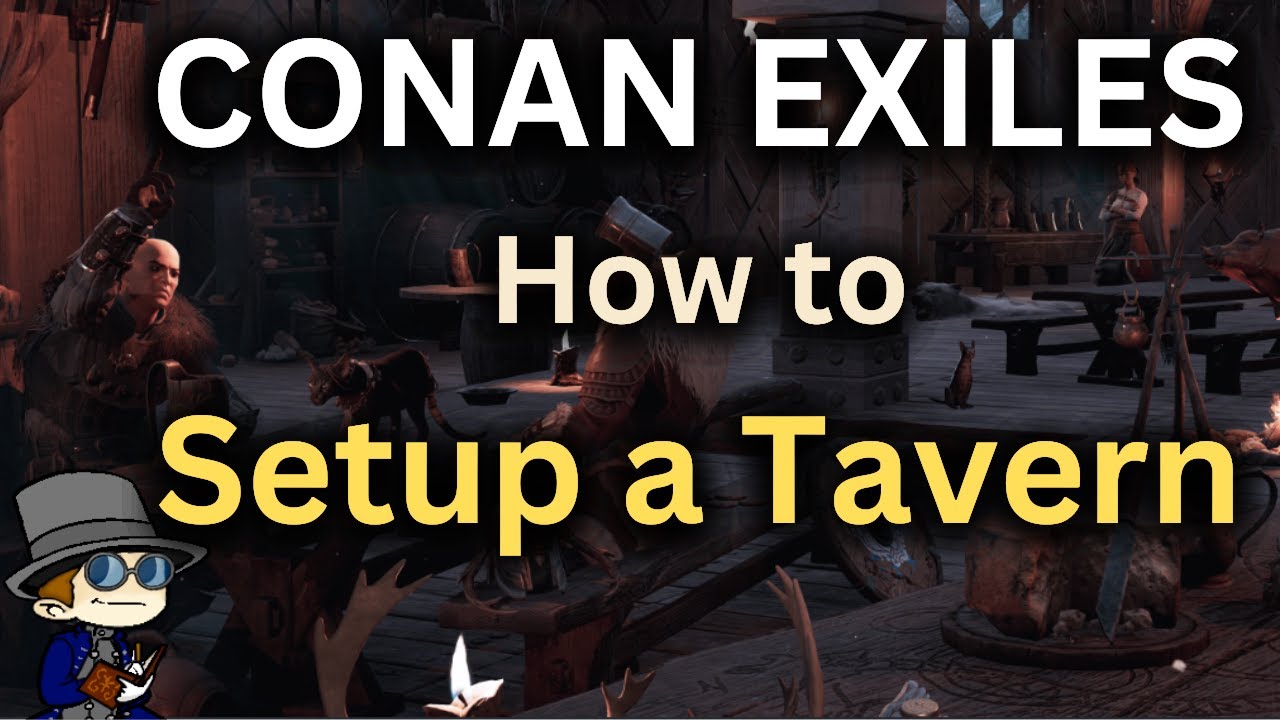 How to Setup a Tavern in Conan Exiles - Conan Exiles Update Age of War ...