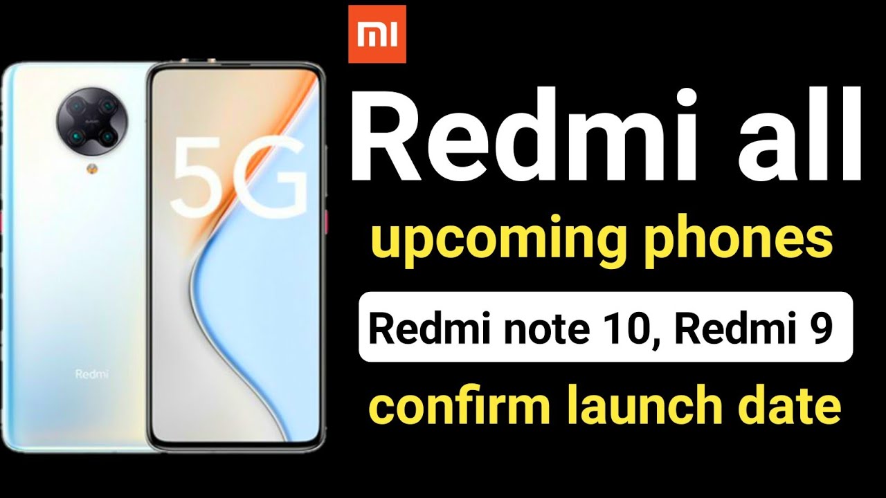 Redmi all upcoming smartphone in 2020 with confirm launch date - Redmi ...