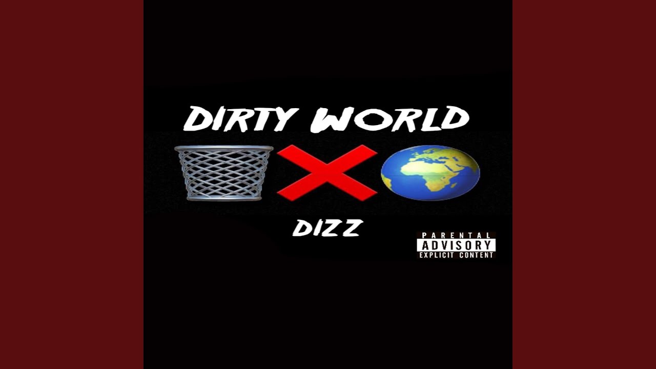 Dirty World - YouTube