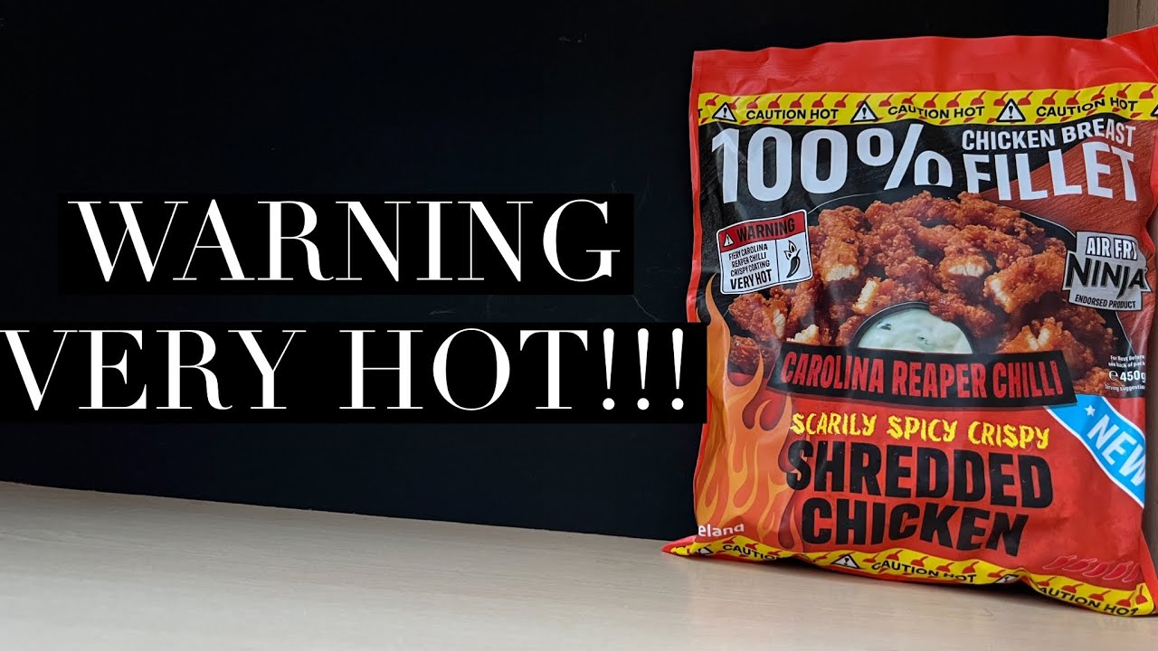Iceland Scarily Spicy Crispy Carolina Reaper Chilli Shredded Chicken ...