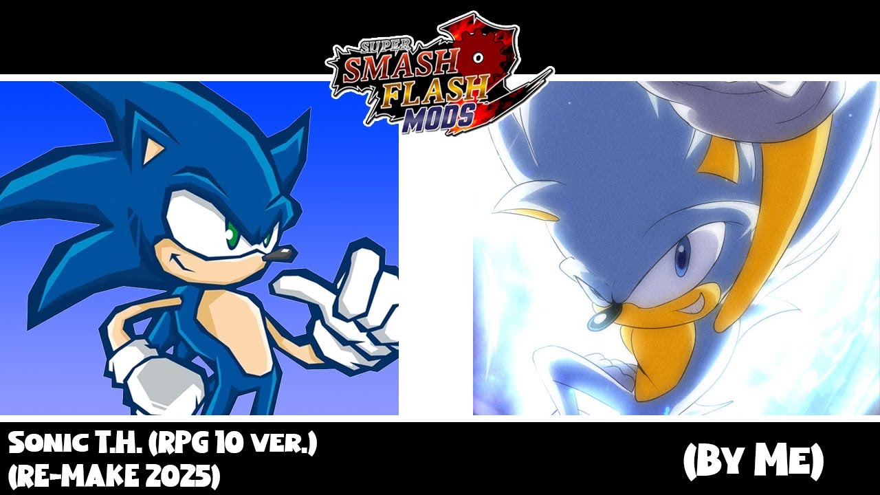 SSF2 Mods: Sonic T.H. (RPG 10 ver.) (RE-MAKE 2025) (By Me) - YouTube