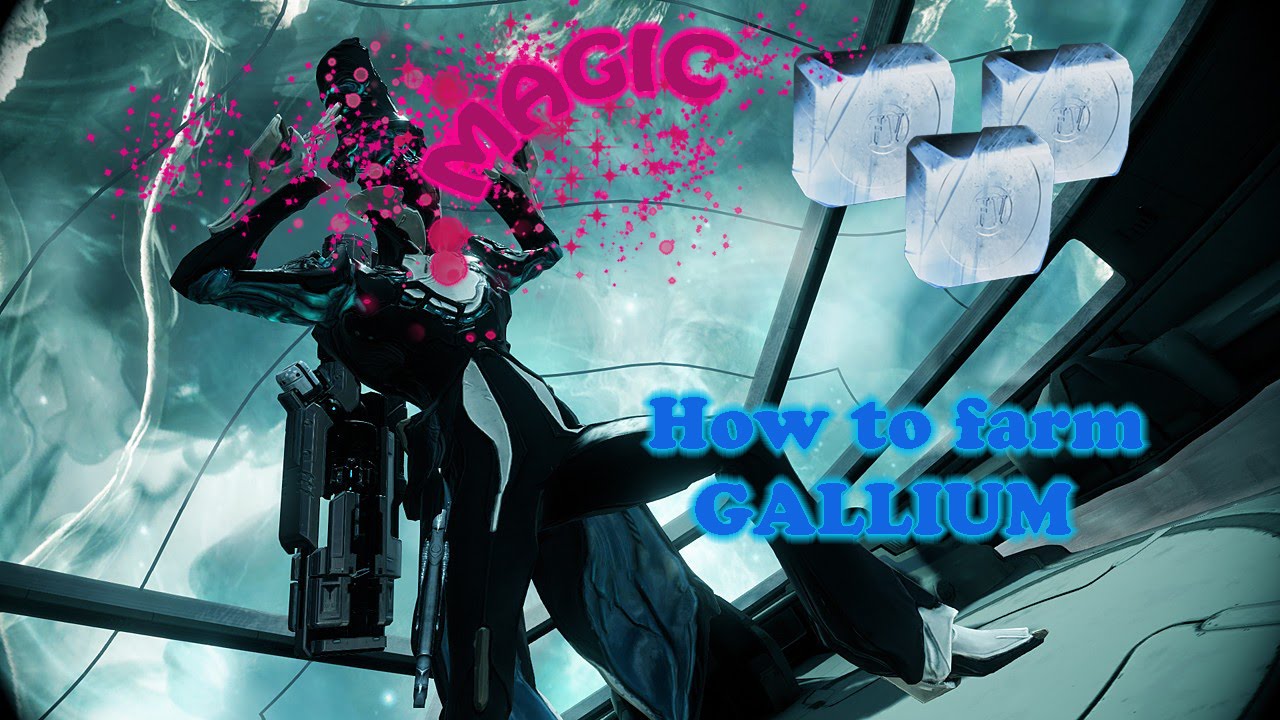 Warframe - Best place to farm Gallium[Noob's Guide] - YouTube