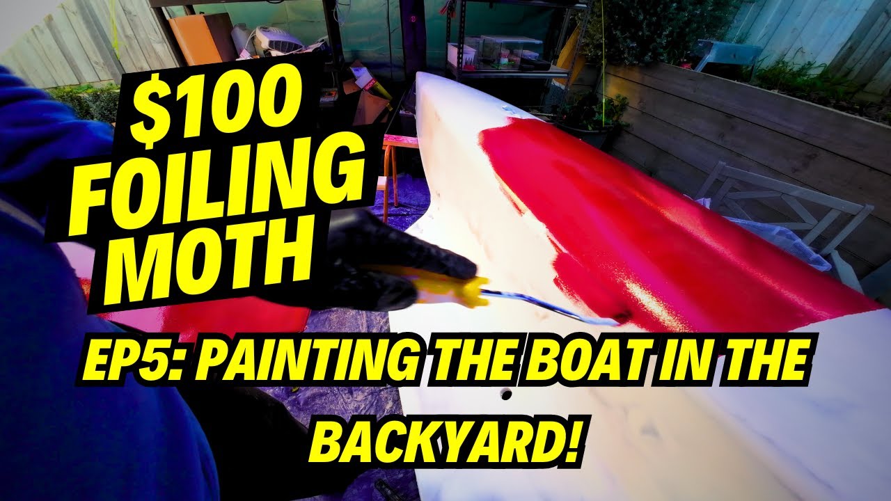 Painting my $100 Carbon Fibre Racing Boat in the backyard! $100 Foiling Moth EP5 - YouTube