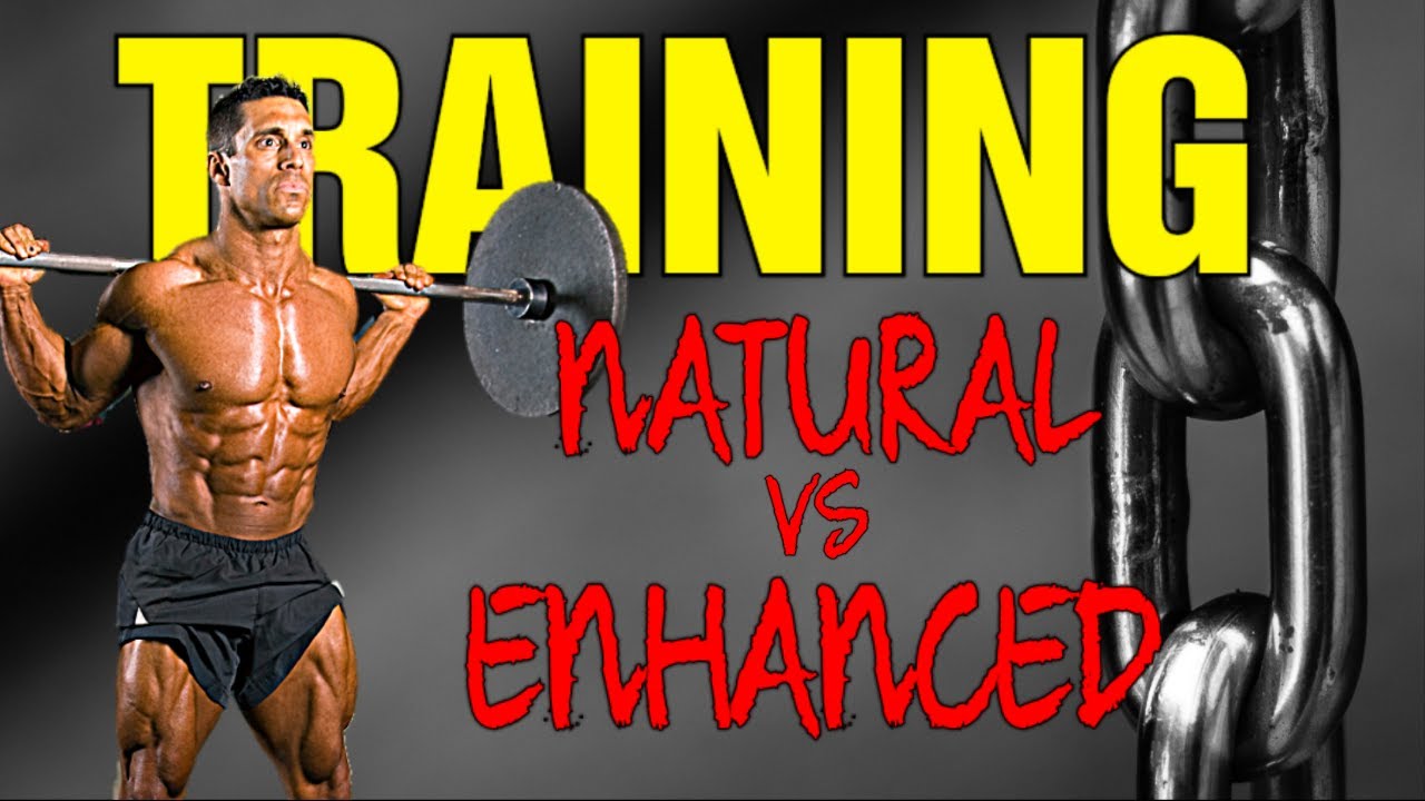Training Natural vs Enhanced || How To Maximize Muscle Growth - YouTube