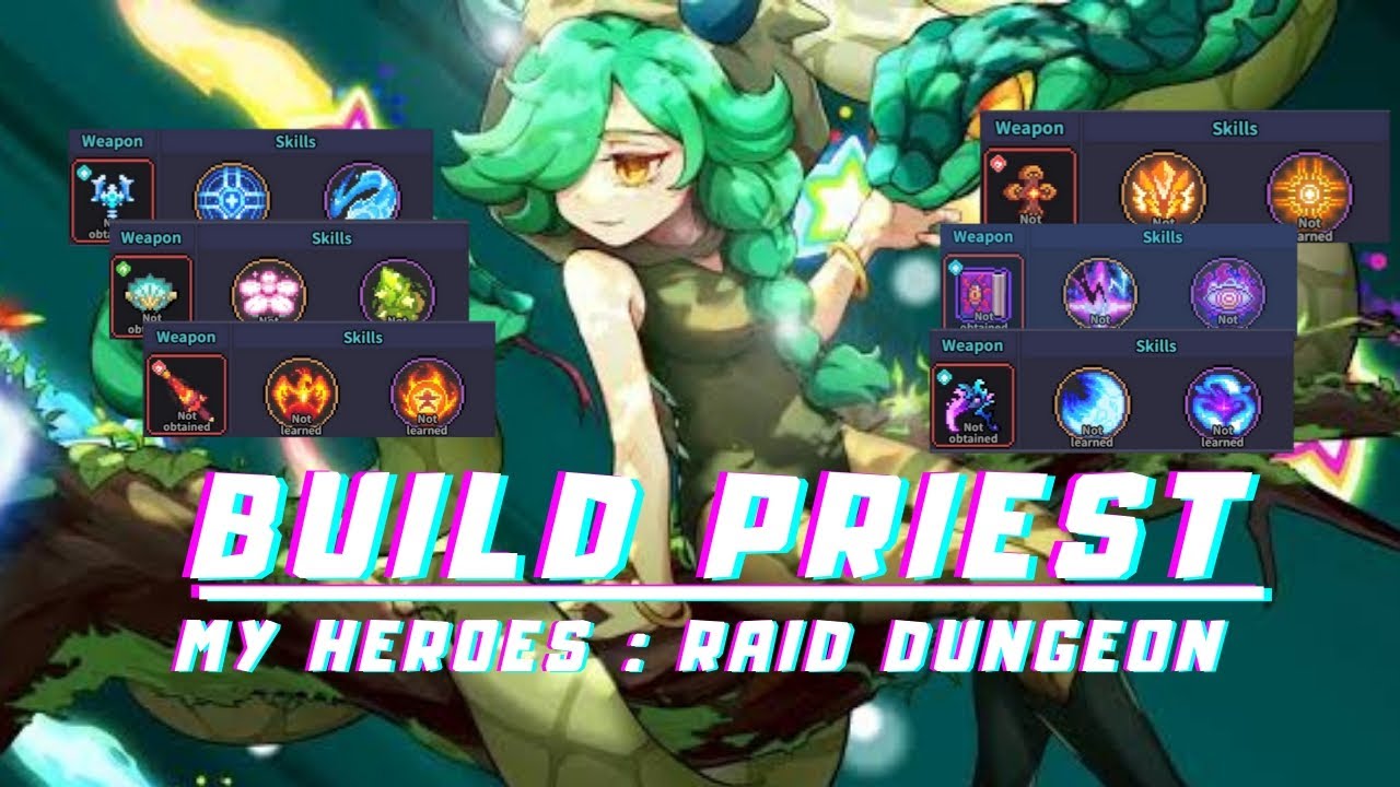 MY HEROES : RAID DUNGEON | SEMUA TIPE PRIEST - YouTube