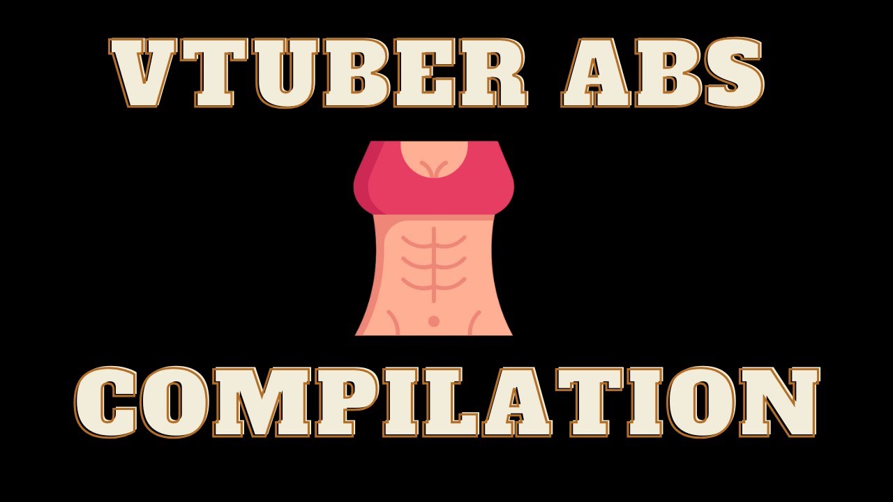 VTuber Abs Compilation - YouTube