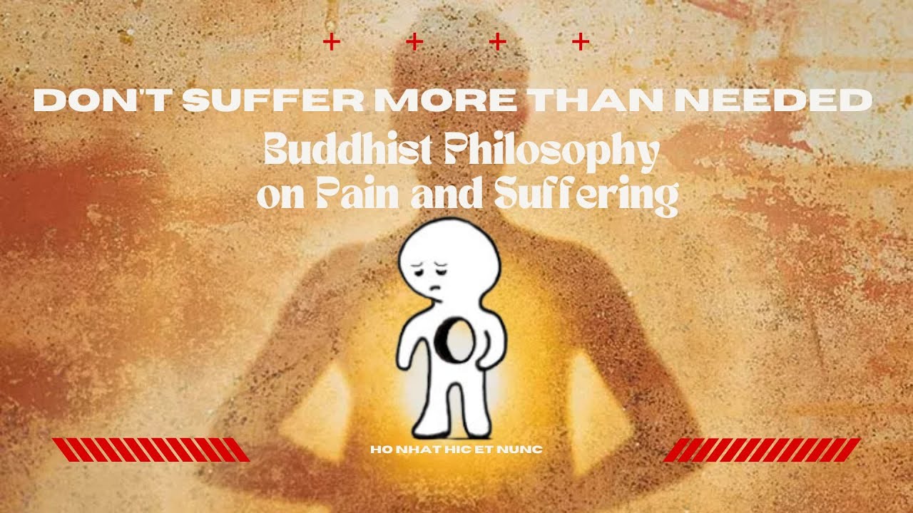 Đừng Chịu Đau Khổ Nhiều Hơn Mức Cần Thiết | Don't Suffer More Than ...
