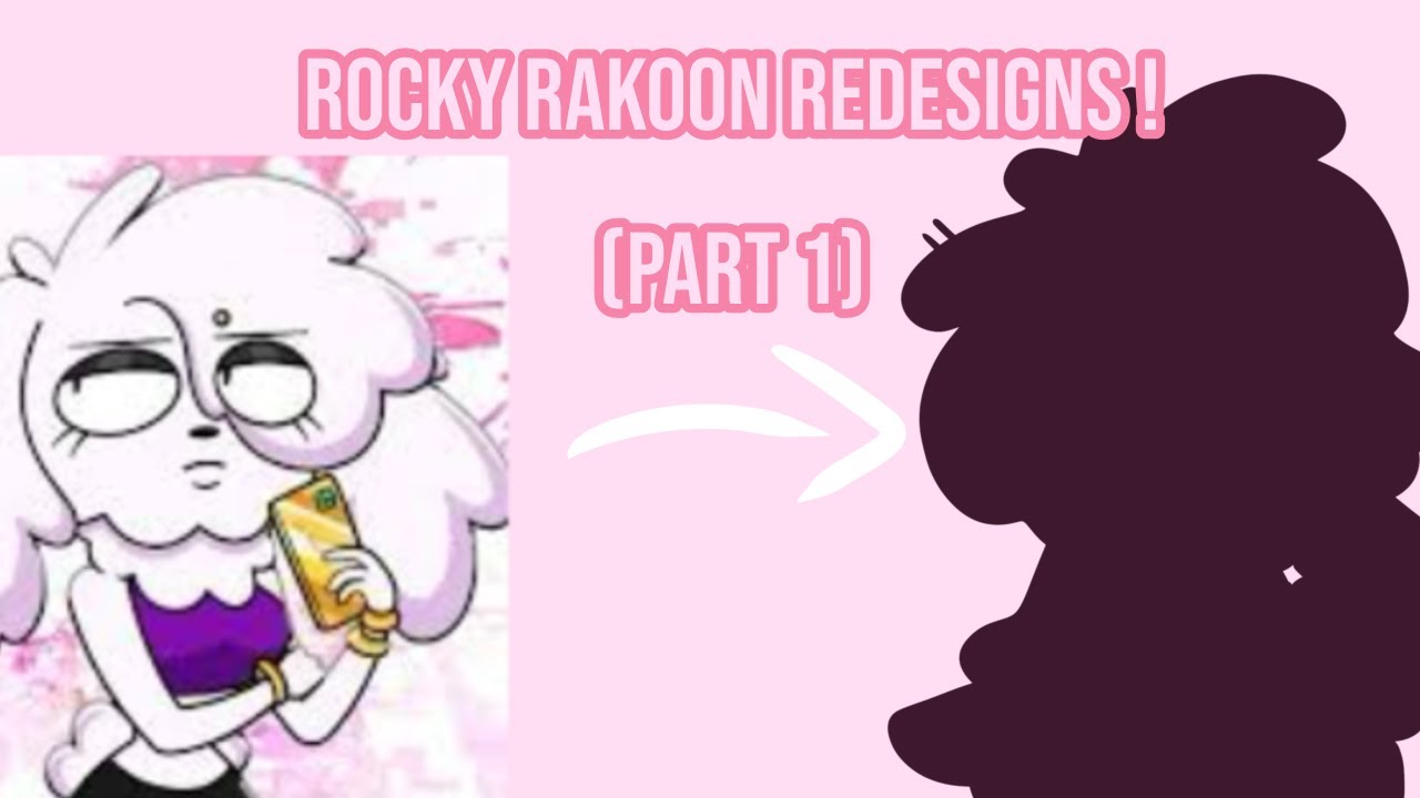 Redesigning Rocky Rakoon’s Characters ! (Part 1?) - YouTube