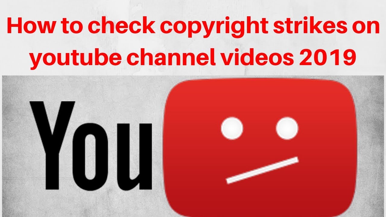 How to check copyright strikes on youtube channel videos 2019 - YouTube