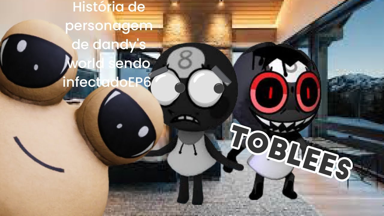 história de dandy's world sendo infectado EP5 TOBLEES 30/01/2024 - YouTube