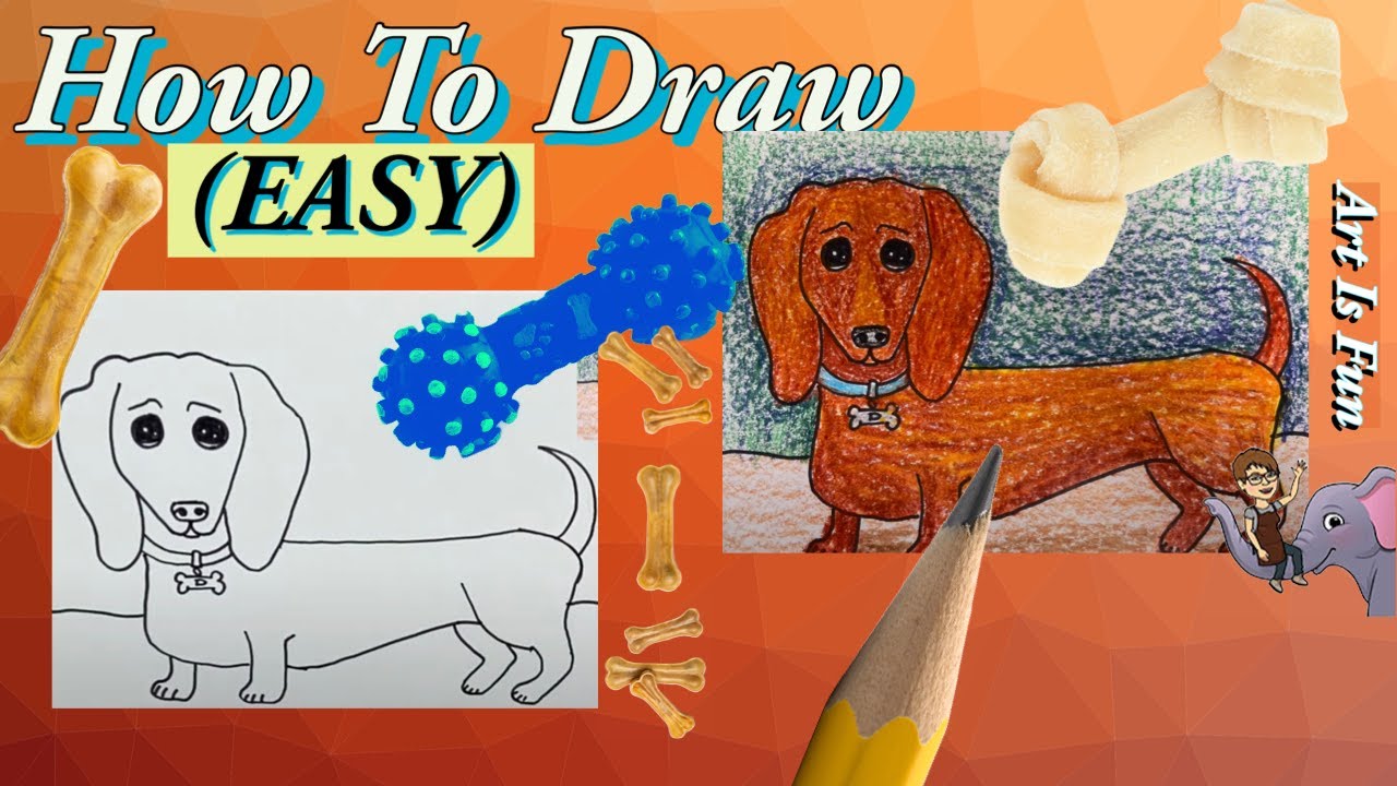 Dachshund or Weenie Dog | Drawing for Beginners | Fun Drawing Tutorials ...