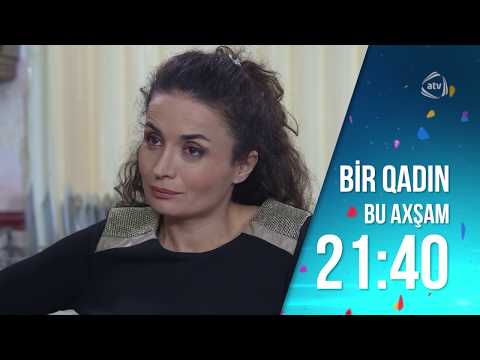 Bir Qadın (58-ci bölüm) ANONS