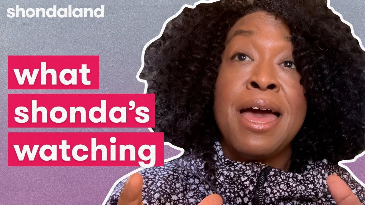 Office Hours With Shonda Rhimes: What I'm Watching | Shondaland - YouTube