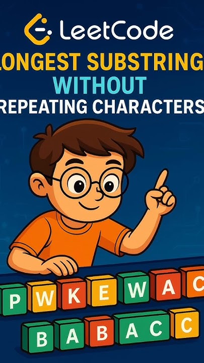 Leetcode Longest Substring Without Repeating Characters - YouTube