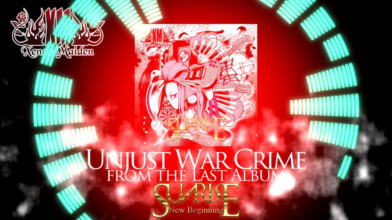 [Audio] Unjust War Crime (Track #16 from SUNRISE -New Beginning-) - YouTube