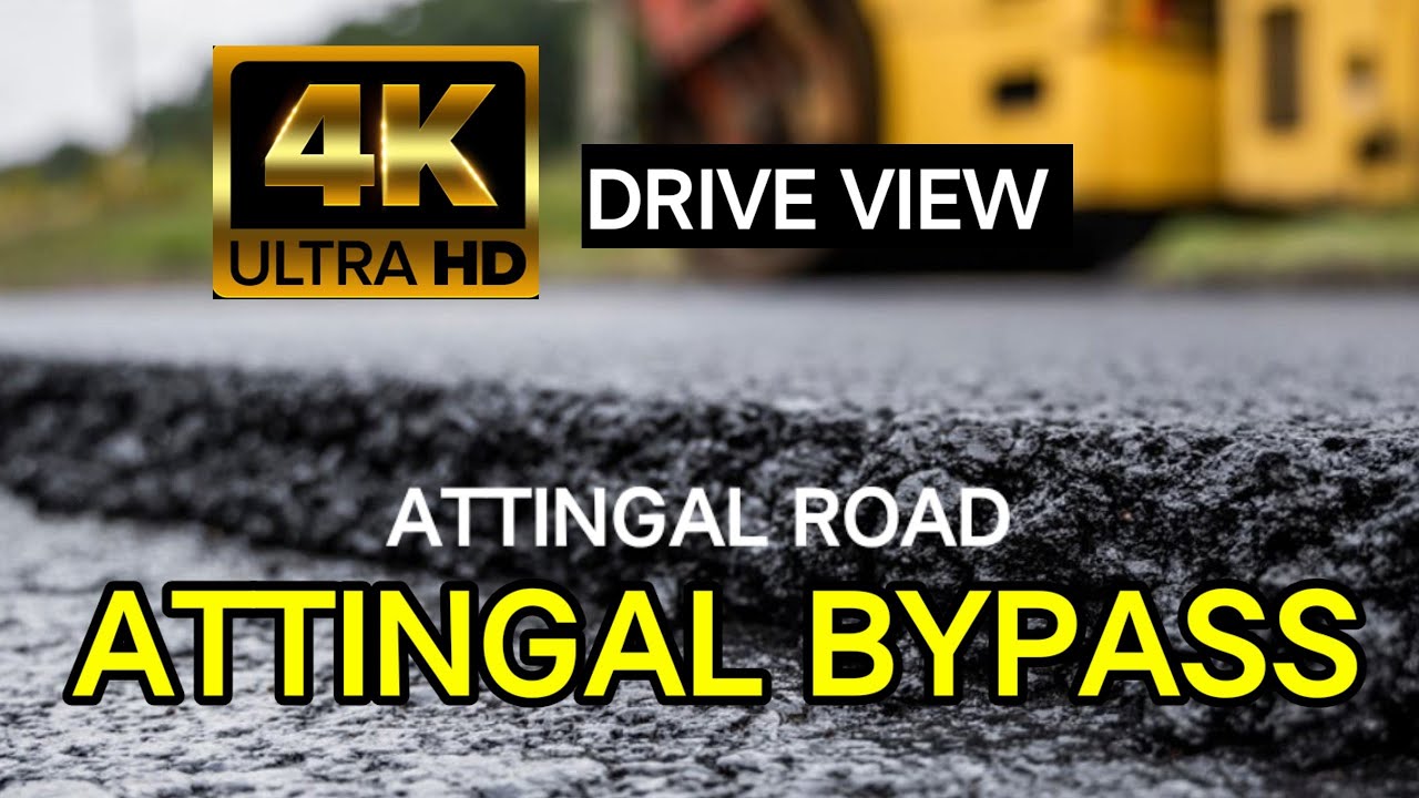 4k Attingal Bypass and Attingal road Drive view - YouTube