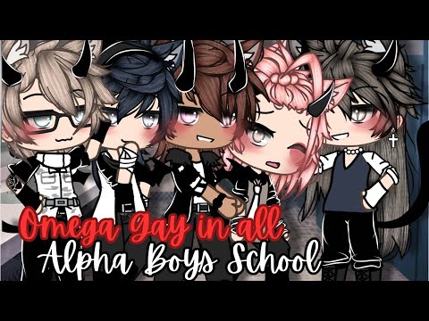 Omega gay in all Alpha Boys School?! bl/gay | Original Gacha Life Mini Movie