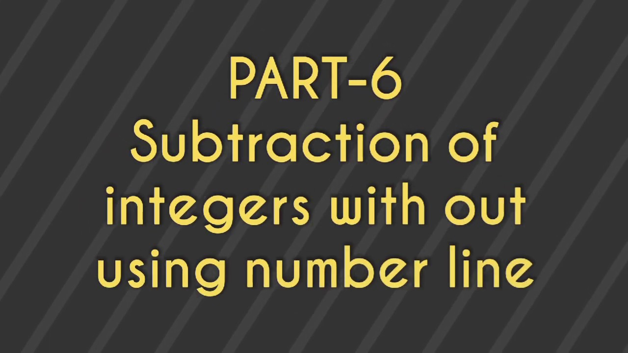 Subtracting Integers With Out Using Number Line PART 6 CBSE Class 6 Subtracting Integers With Out Using Number Line PART 6 CBSE Class 6