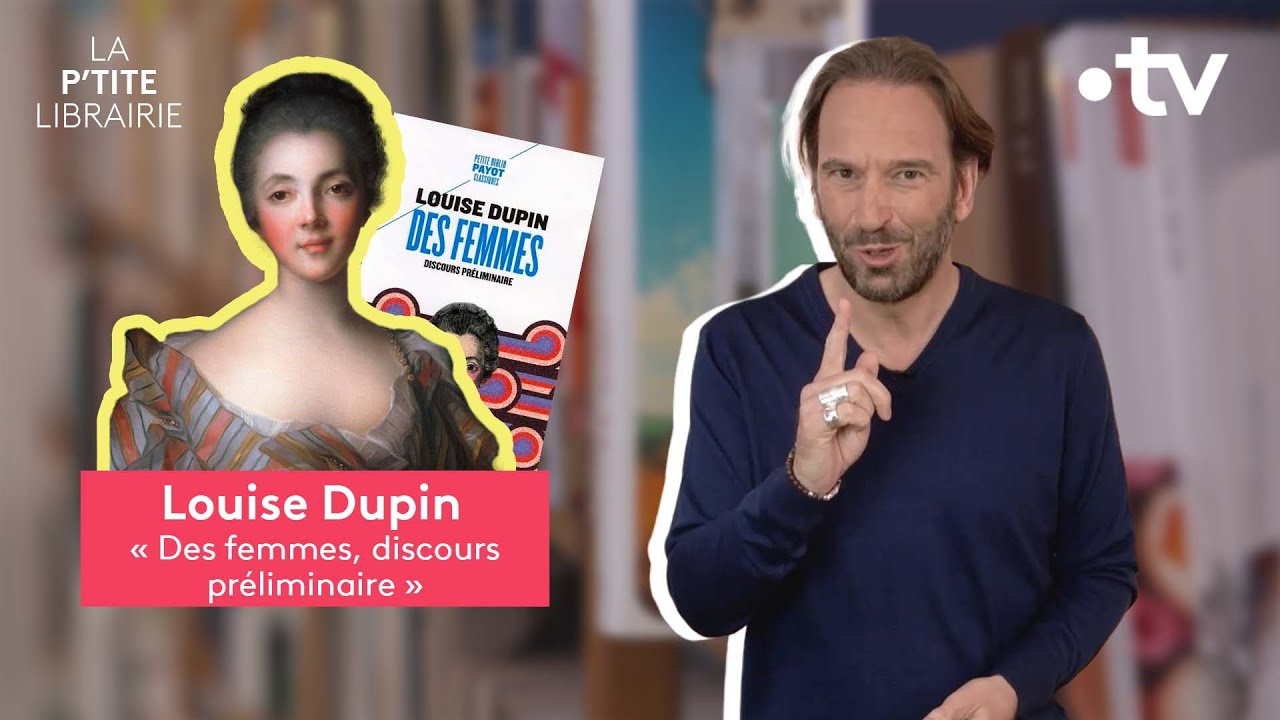 LOUISE DUPIN / DES FEMMES, DISCOURS PRÉLIMINAIRE / LA P'TITE LIBRAIRIE ...