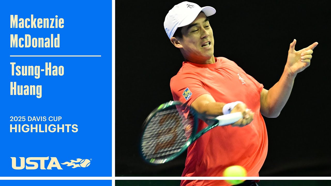 Mackenzie McDonald vs. Tsung-Hao Huang Highlights | 2025 Davis Cup - YouTube