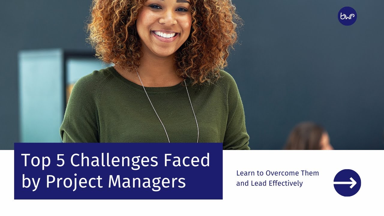 How To Overcome Top 5 Project Manager Challenges - YouTube