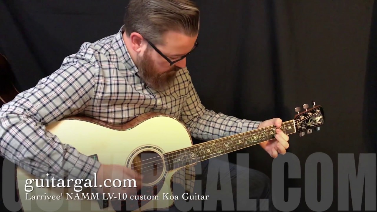 2017 NAMM Larrivee LV-10 Koa Guitar at Guitar Gallery - YouTube