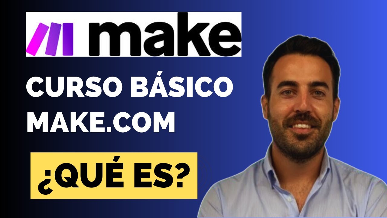 🟣 ¿QUÉ ES MAKE.COM? (Integromat) | 🟣 INTRODUCCIÓN CURSO Básico ...