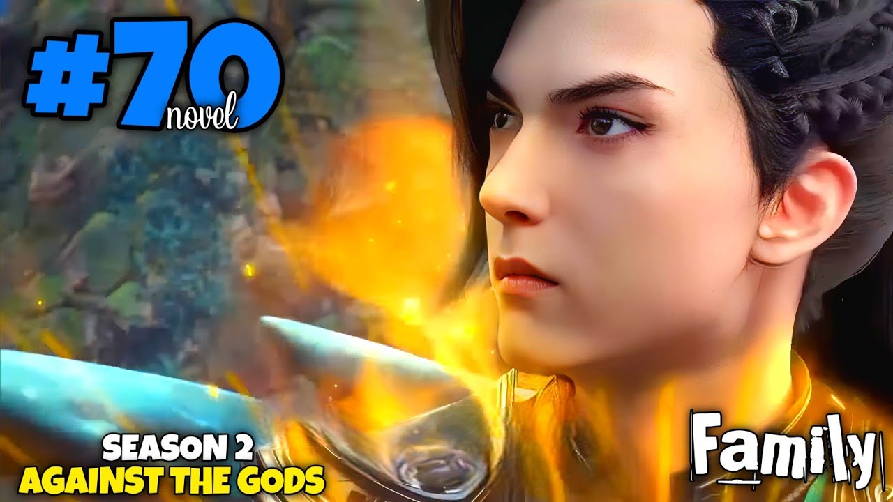 Against the gods Season 2 part 70 Explained in Hindi | against the gods ...
