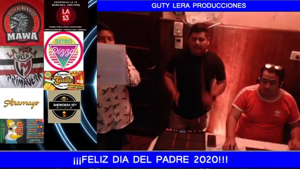 DIA DEL PADRE 2020 DJ FACU BATA LUIS ANIMA GUTY LERA - YouTube