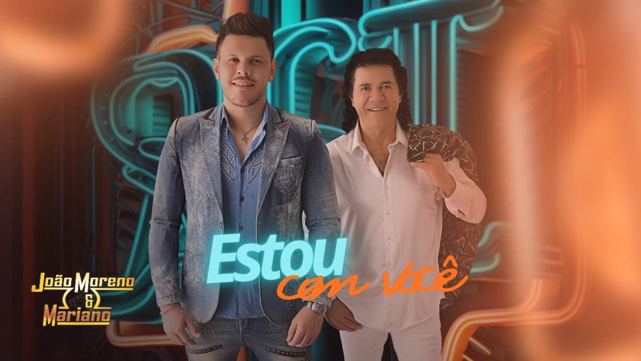 Estou com você - João Moreno e Mariano - YouTube Music