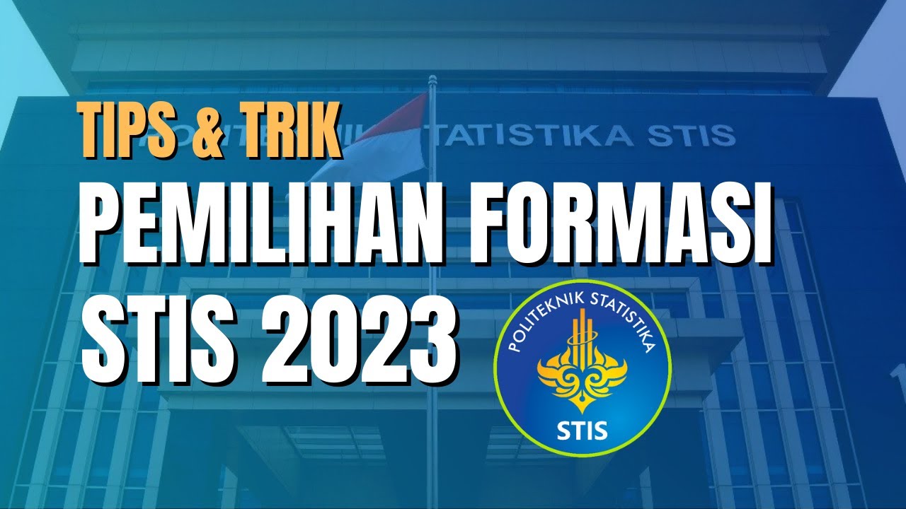 WAJIB TONTON⁉️ Strategi Pemilihan Formasi Provinsi STIS 2023: Tips dan ...