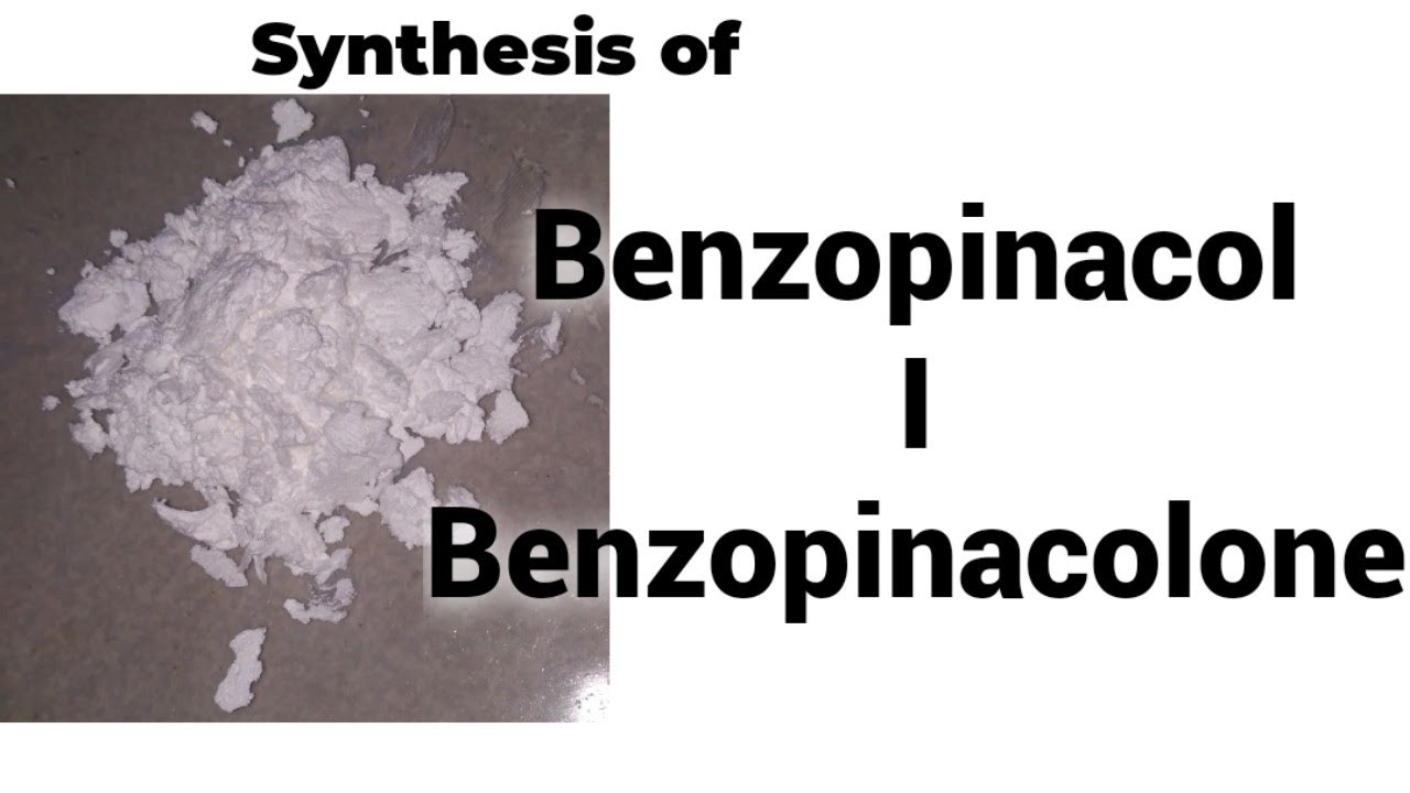 Synthesis of Benzopinacol and Benzopinacolone (Pinacol - Pinacolone ...