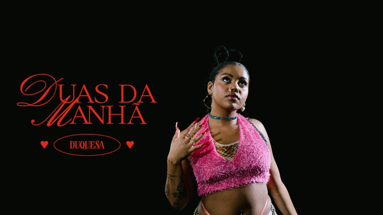 Duquesa - Duas da manhã (Clipe oficial) - YouTube