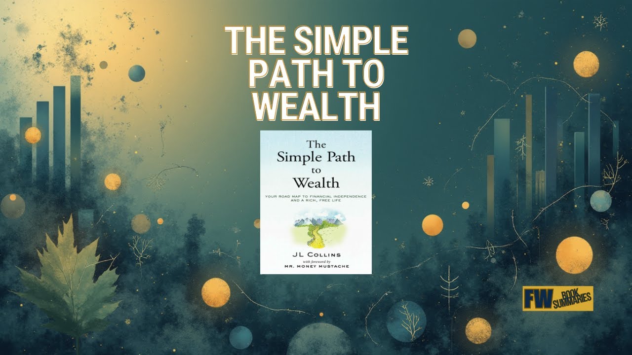 The Simple Path to Wealth: Book Summary - YouTube